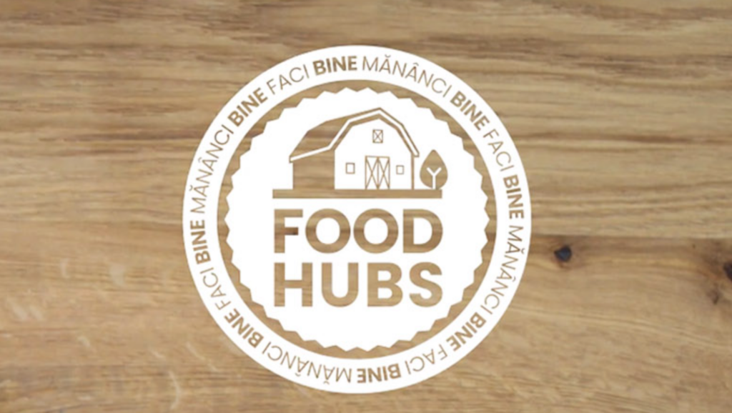 Food Hub-urile: Modele pentru dezvoltarea lanțurilor scurte ...